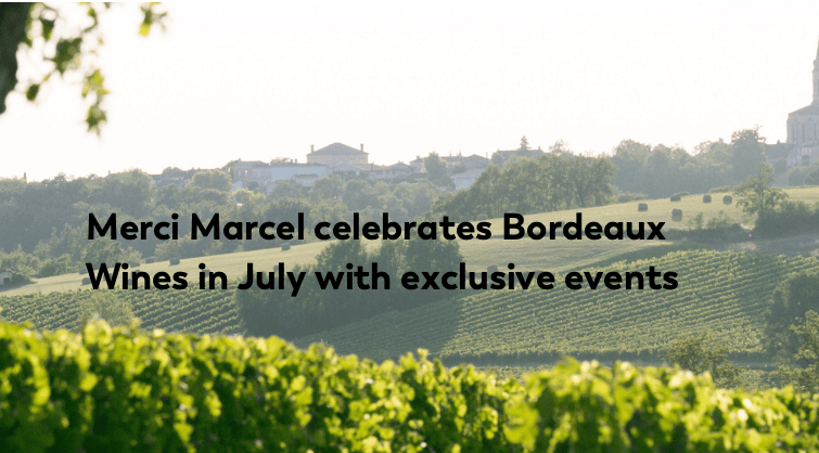 Merci Marcel celebrates Bordeaux Wines in July! - Sochic French Guide ...